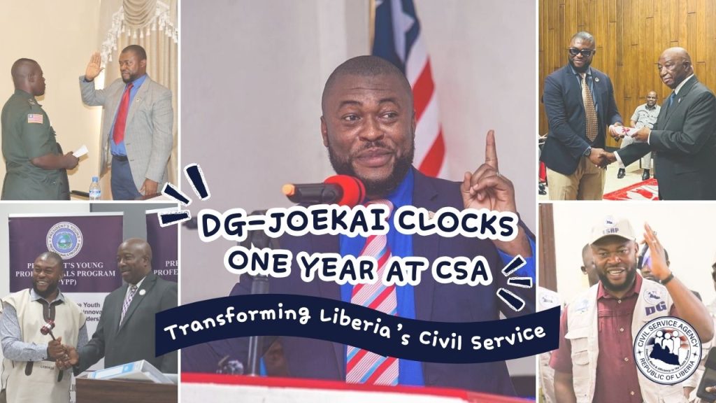 DG-Joekai Clocks One Year at CSA: Transforming Liberia’s Civil Service ...
